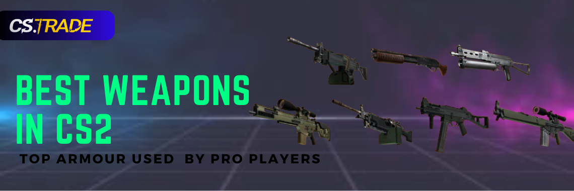 Best CS2 Weapons Used by Pro Players - Blog