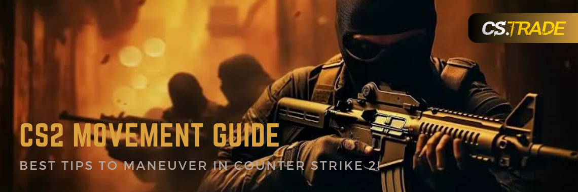 Movement in CS2: Best Tips - Blog